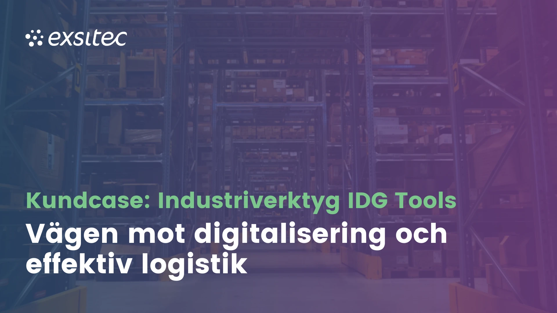 Industriverktyg IDG-Tools | Exsitec